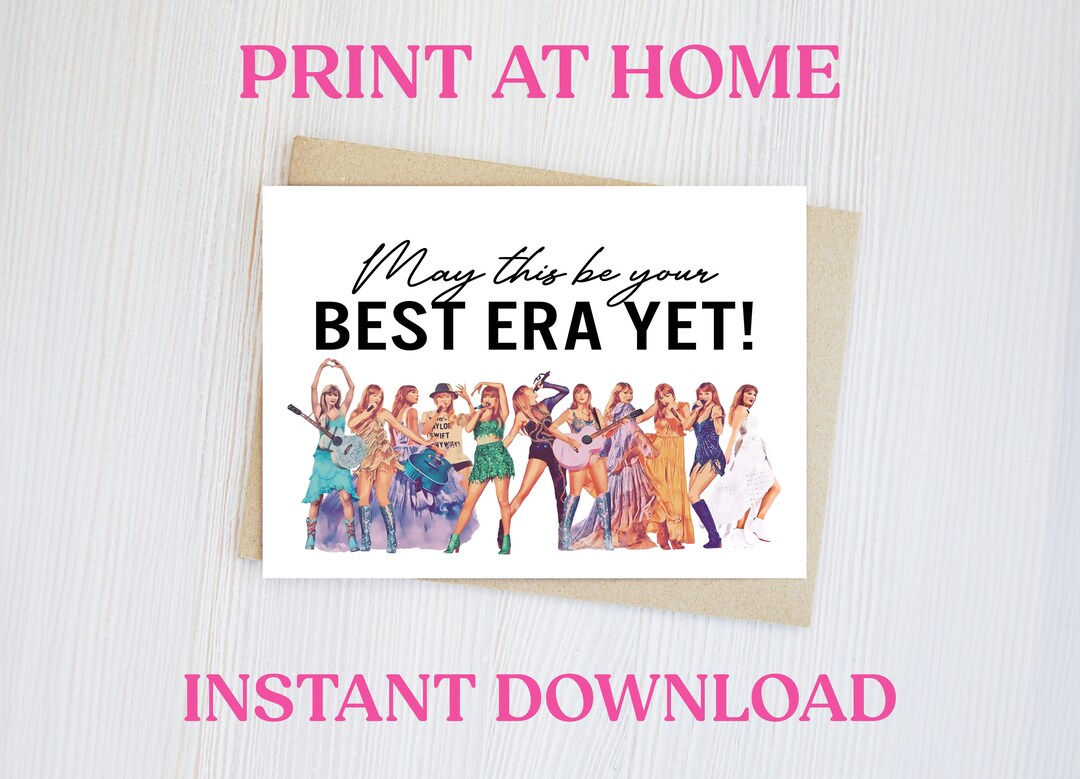 Best Era yet Card Birthday Print at Home Card Swiftie Grad Gift ...