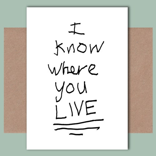 I Know Where You Live Funny New Home Card | Etsy