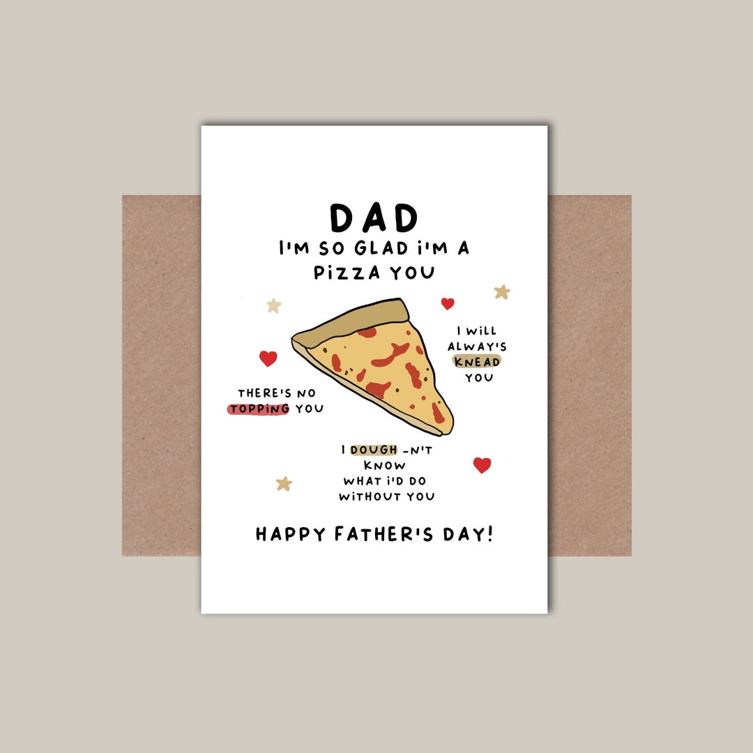Pizza Father's Day Card Funny Father's Day Card Pizza Dad, Daddy Pizza ...