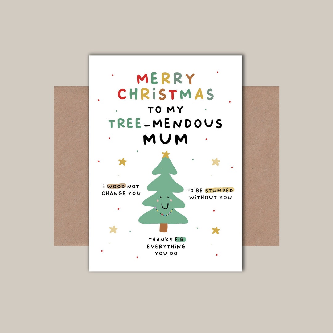 Mum Christmas Card - Funny Christmas Card for Mum - Tree-mendous Mum ...