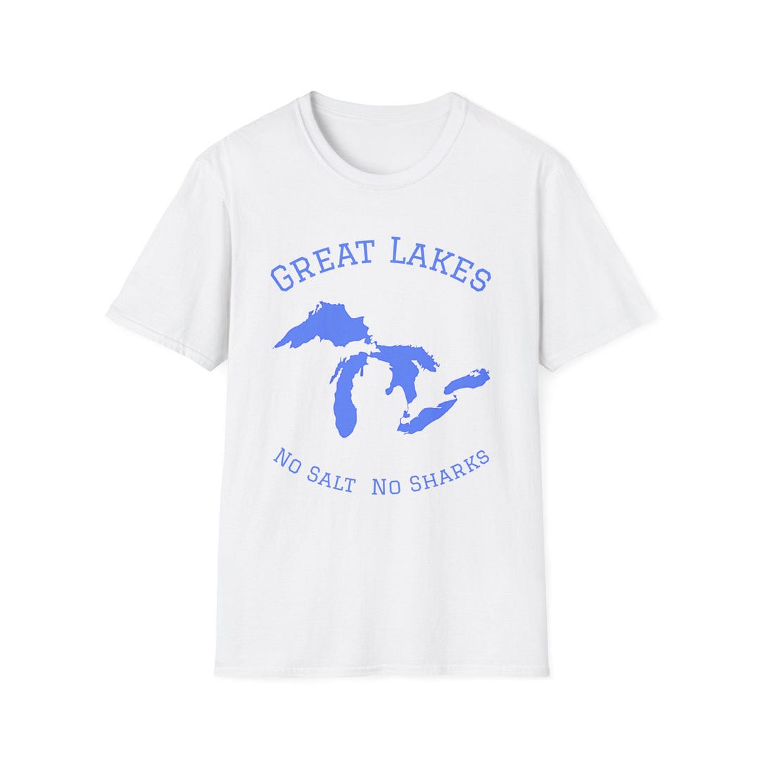 Great Lakes No Salt No Sharks Unisex Softstyle T-shirt, Lake Michigan ...