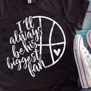 Basketball basketball mom SVG I'll always be his biggest | Etsy