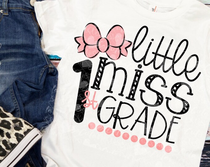 Back to School, Little Miss 1st Grade SVG, School Cut File, School ...