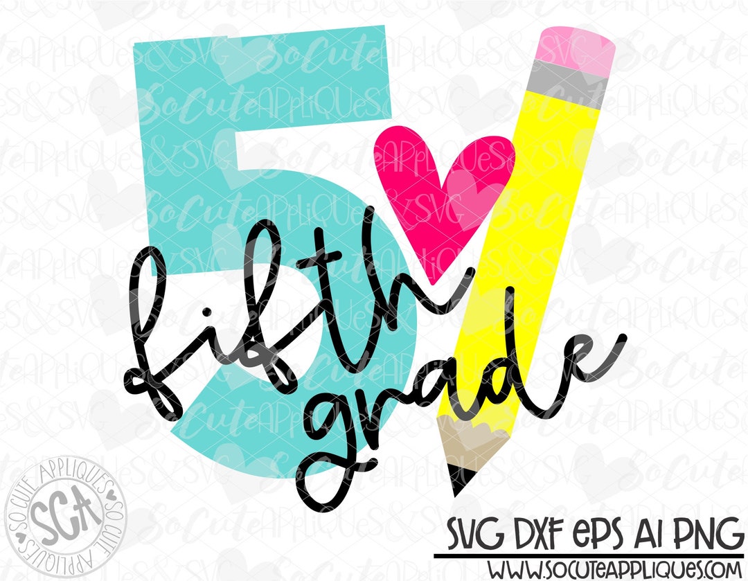Back to School, 5th Grade Svg, Pencil SVG, School Cut File, Svg File ...