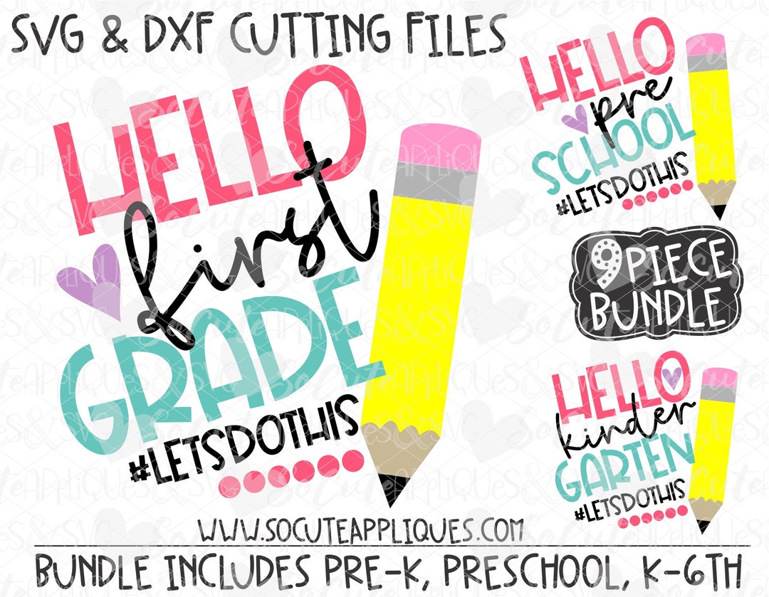 Back to School, SVG Bundle, Preschool, Pre K-6th Grade, Squad, Hello ...