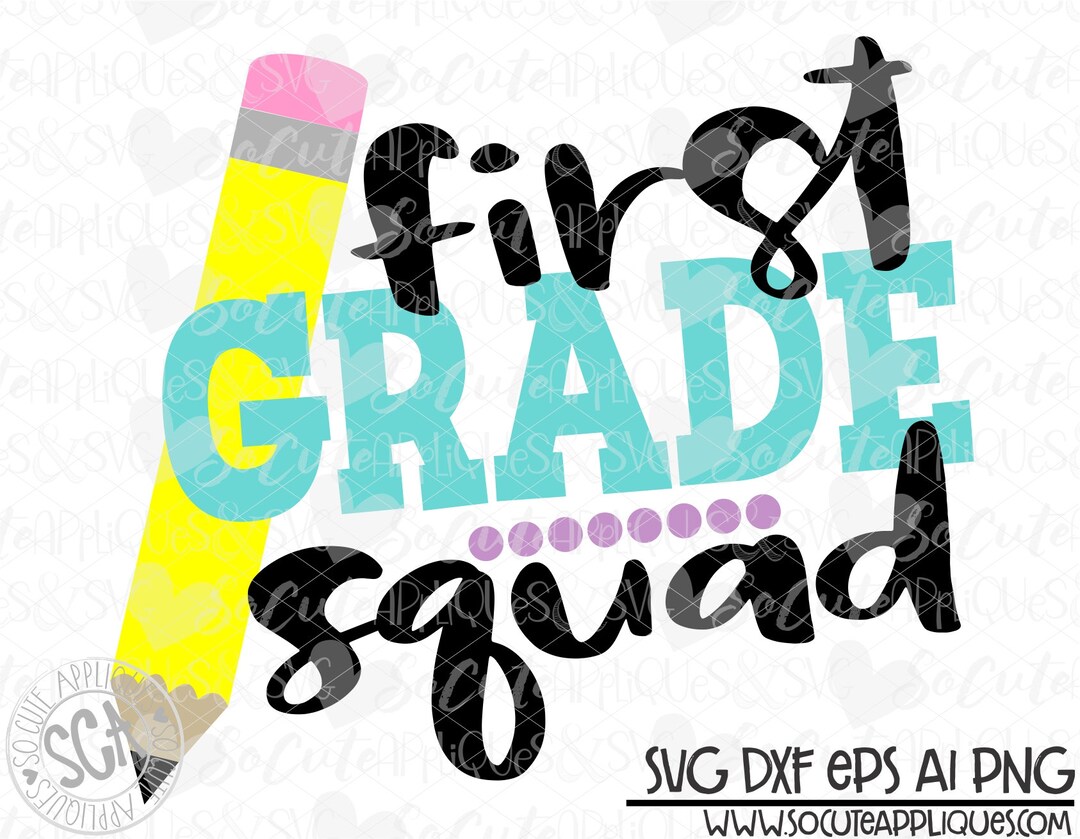 Back to School, 1st Grade Squad Svg, School Svg, First Grade Svg, 1st ...