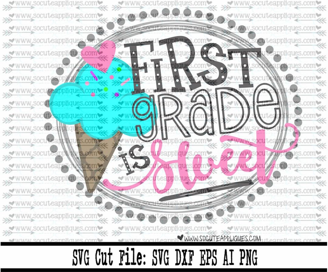 Back to School SVG, 1st Grade is Sweet SVG, 1st Grade Cut File, School ...