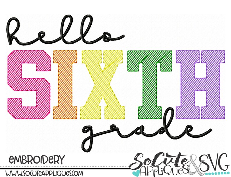 Back to School Embroidery Design Hello Sixth Grade School | Etsy