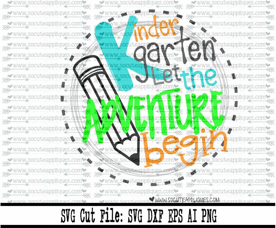 Back to School SVG Kindergarten Let the Adventure Beginsvg | Etsy