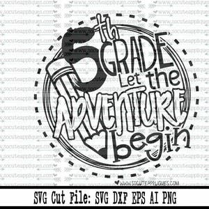 Back to School SVG, 5th Grade Let the Adventure Begin, 5th Grade Cut ...