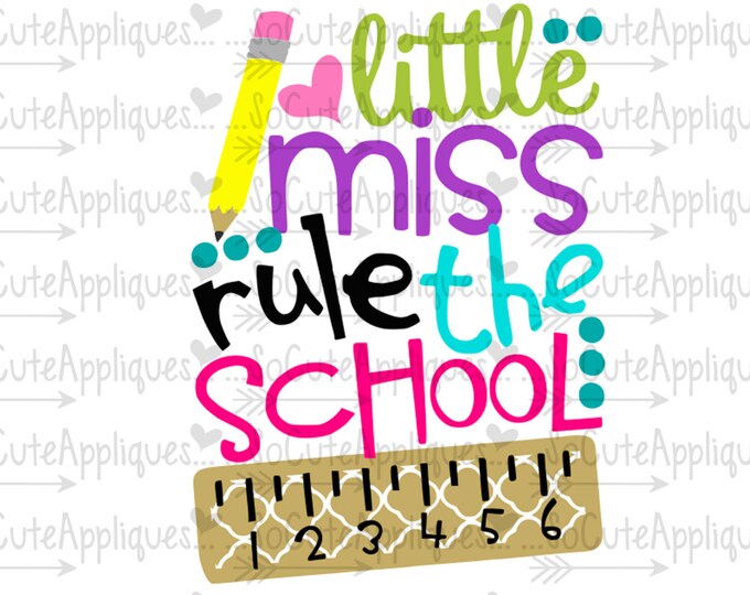 SVG, DXF, EPS Cut File Little Miss Rule the School Back to School ...