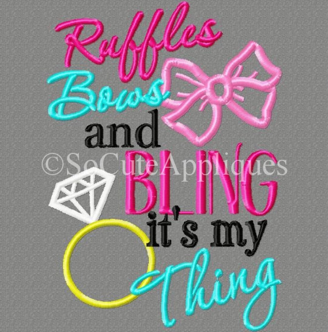 Embroidery Design 5x7 Ruffles Bows and BLING It's My Thing - Etsy