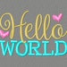 Hello World, Embroidery Sayings, New Baby Embroidery, Socuteappliques ...