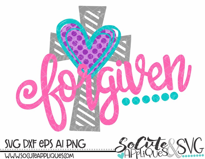 Forgiven Svg Christian Svg Cross Svg Jesus Love Me Svg - Etsy