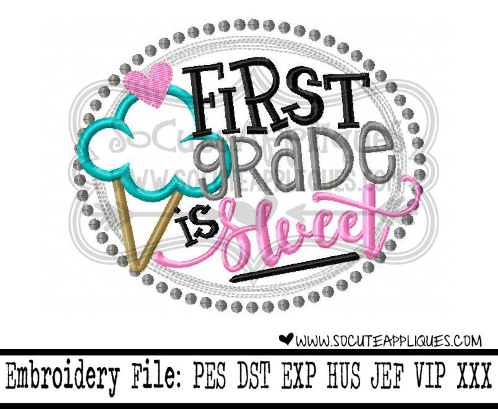 1st Grade is Sweet Back to School Embroidery Design - Etsy