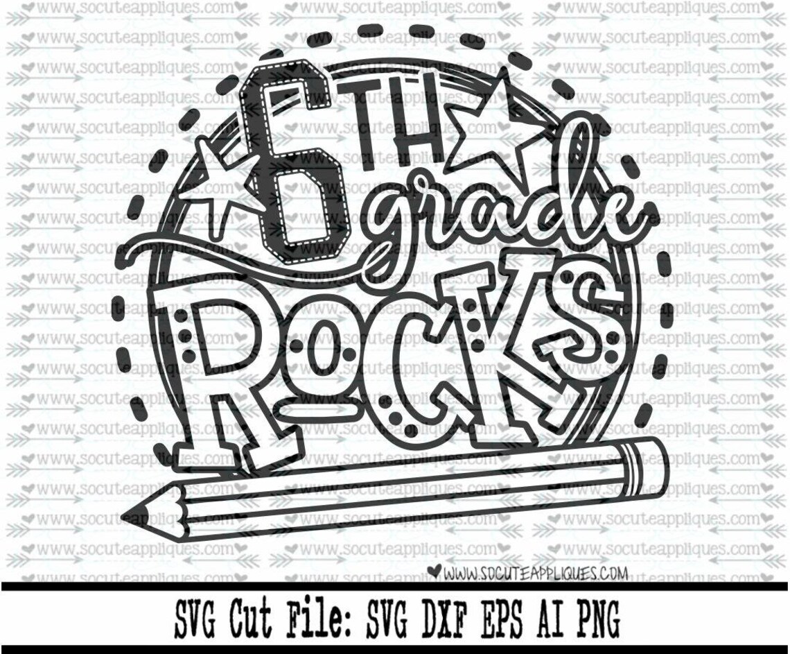 Back to School SVG 6th Grade Rocks Svg Teacher Svg Pencil | Etsy