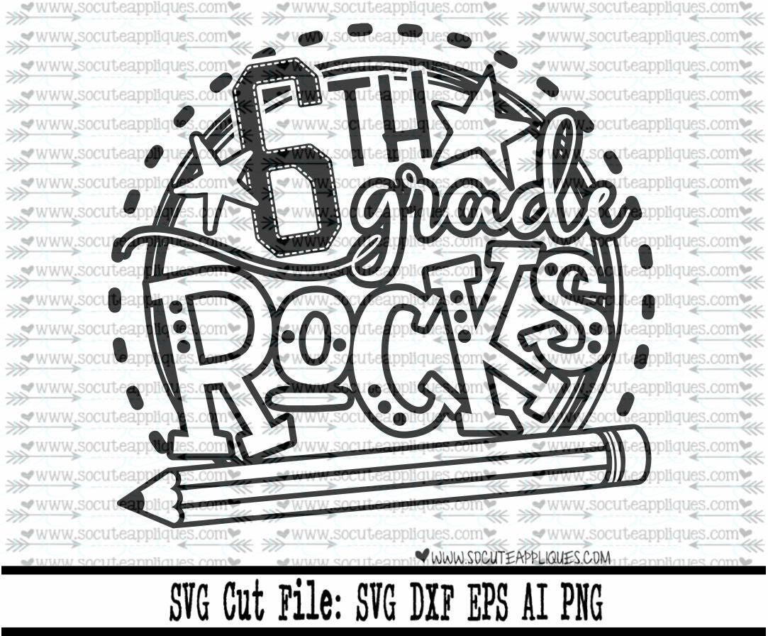 Back to school SVG 6th Grade rocks svg teacher svg pencil | Etsy
