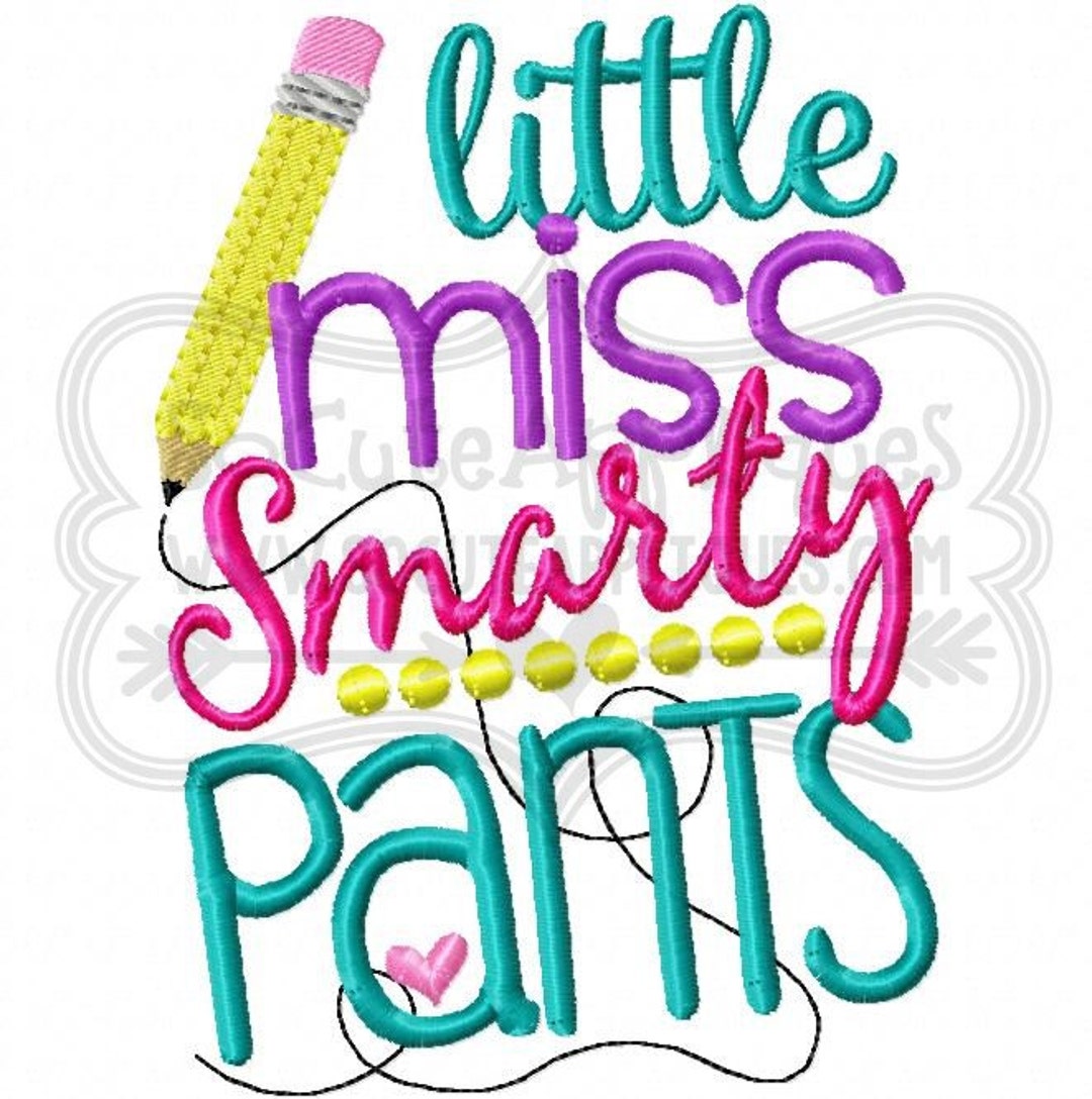 Little Miss Smarty Pants Embroidery Design 5x7 6x10, Back to School ...