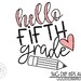 Back to School Hello 5th Grade SVG School Cut File School - Etsy