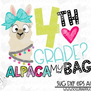 Back to School, SVG Bundle, Preschool, Pre K-6th Grade, Alpaca My Bag ...
