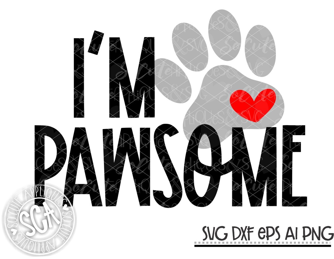 Dog Svg Im Pawsome Dog Clipart Svg Valentines Day SVG - Etsy