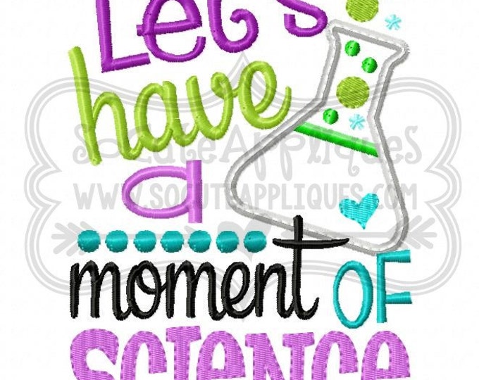 Lets Have a Moment of Science Embroidery Design 5x7 6x10, Back to ...