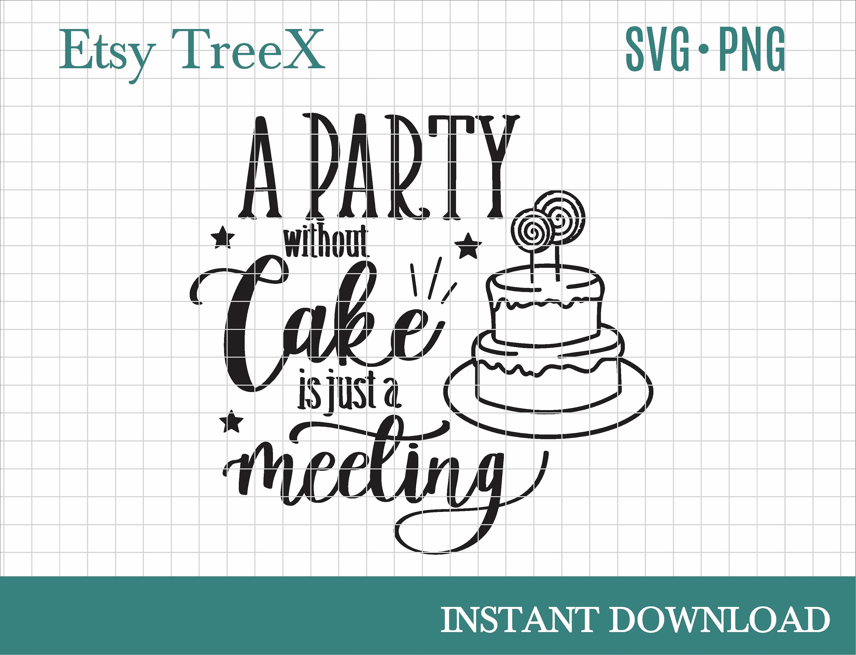 Art & Collectibles hand drawn svg party without cake funny cake svg ...