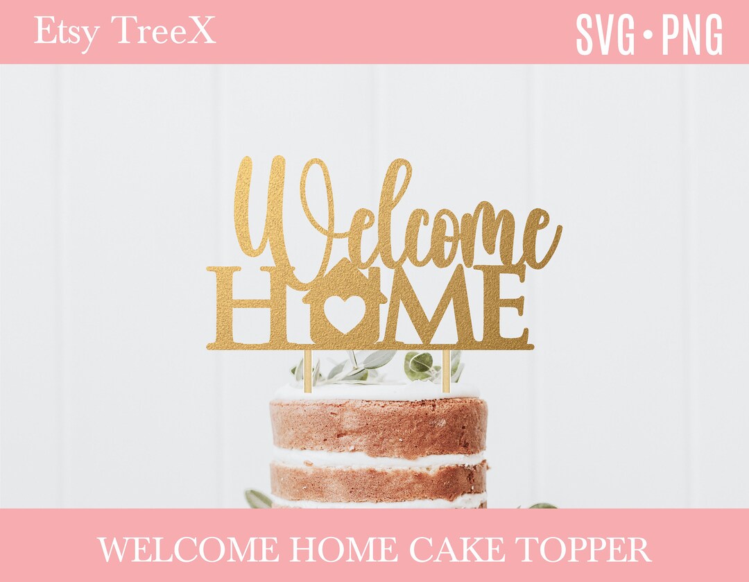 Welcome Home Cake Topper Svg by Oxee, Cake Topper Cut File, Laser Cut ...