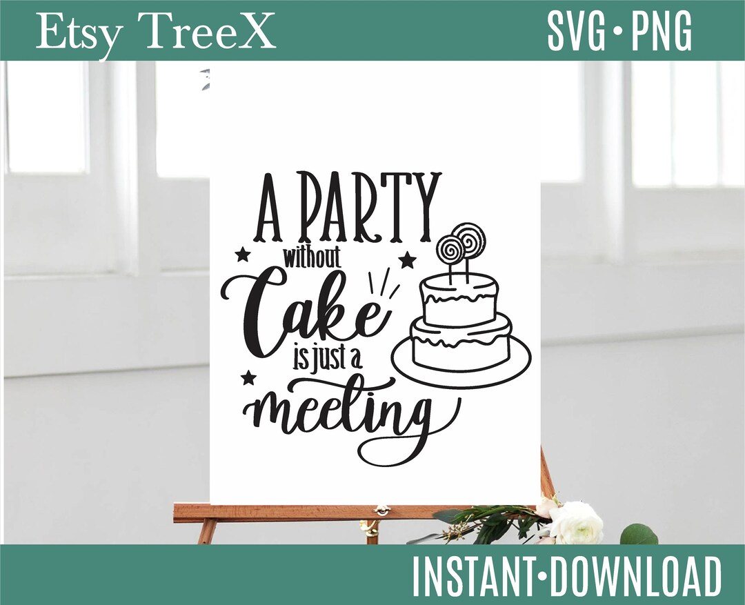 Hand Lettered Party Quote Svg by Oxee, Hand Drawn Svg, Funny Cake Svg ...