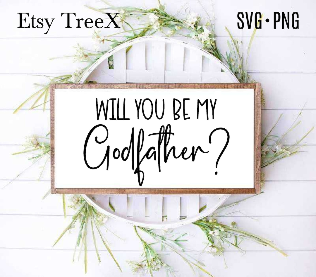 Godfather Proposal SVG Sign: Hand Lettered Christian Design (digital ...