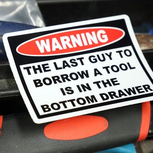 Borrow A Tool Vinyl Sticker Decal Graphic Funny Mechanic Garage Shop ...