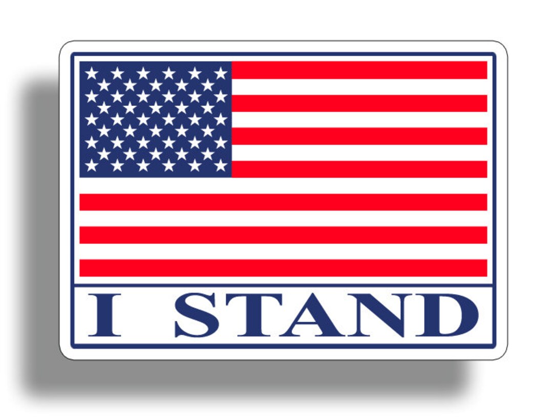 I Stand USA American Flag Stickers Die Cut Printed Vinyl Decal US ...