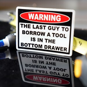 Borrow A Tool Vinyl Sticker Decal Graphic Funny Mechanic Garage Shop ...