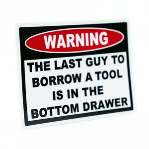 Borrow A Tool Vinyl Sticker Decal Graphic Funny Mechanic Garage Shop ...