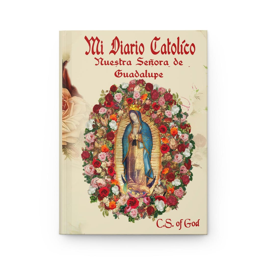 Mi Diario Catolico Virgen Maria De Guadalupe - Spanish Hardcover ...