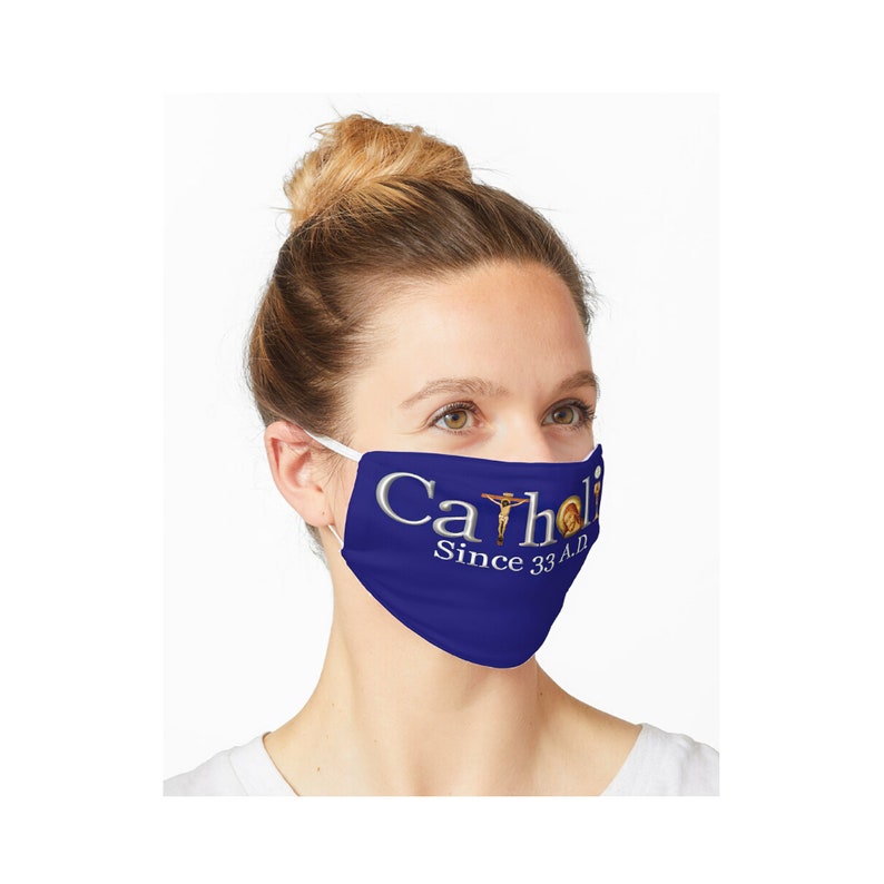Mask Face Cover Catholic Since 33 AD - Jesus Virgin Mary Saints ...