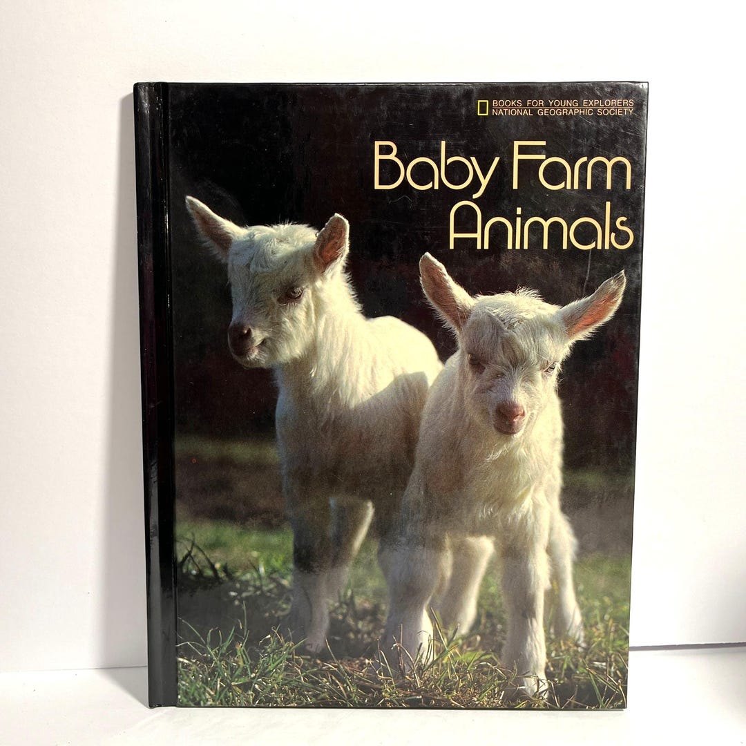 Baby Farm Animals National Geographic Society Book for Young Explorers ...