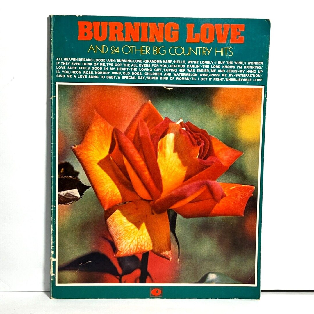 Burning Love and 24 Other Big Country Hits 1973 Piano Guitar Songbook ...