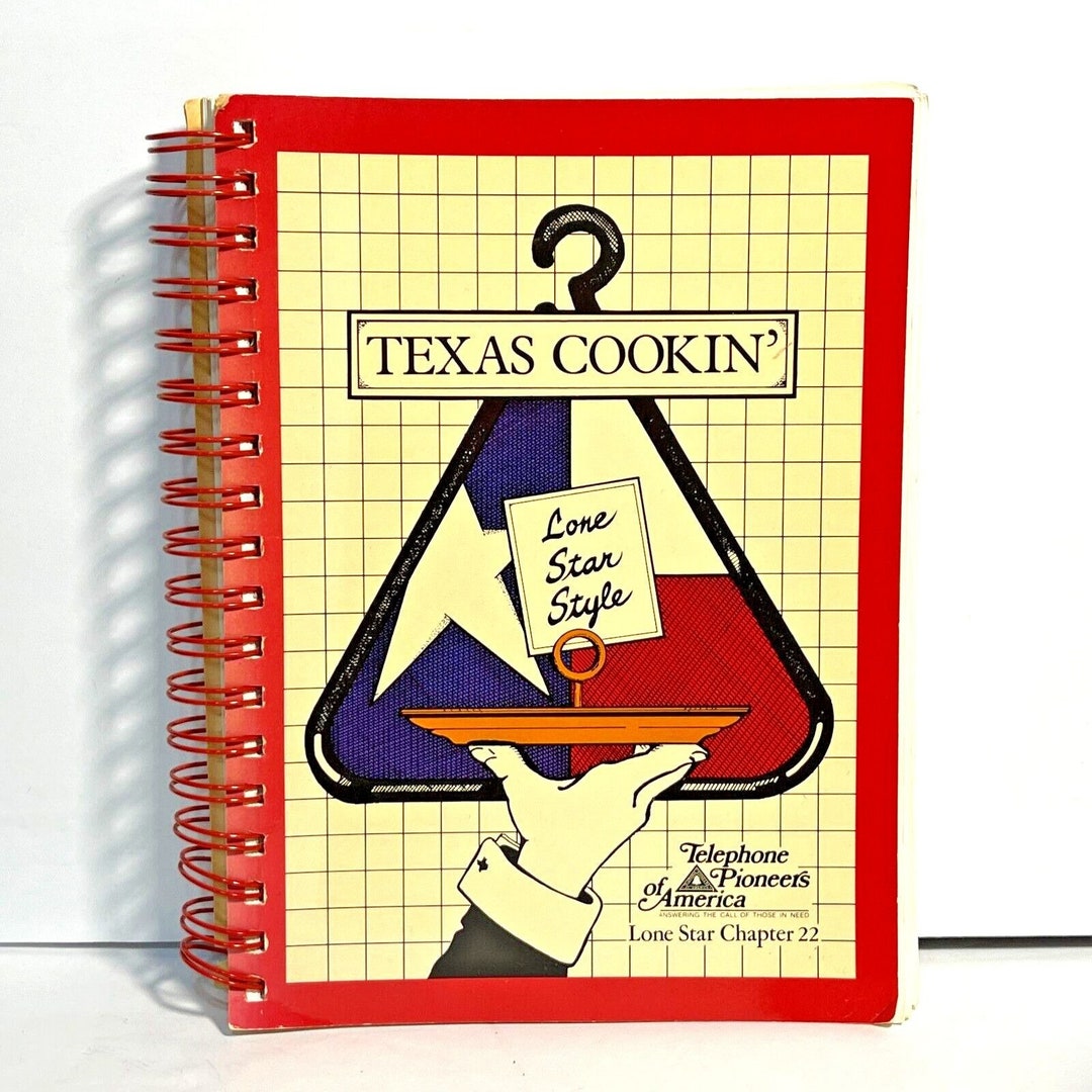 Texas Cookin Lone Star Style Telephone Pioneers of America Cookbook ...