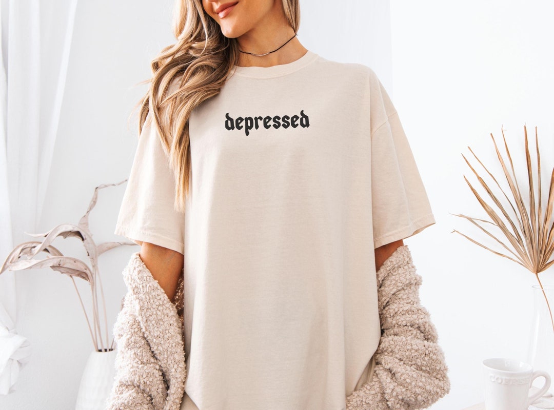 Comfort Colors® Depressed Shirt | Oversized, Comfy T-shirt ...
