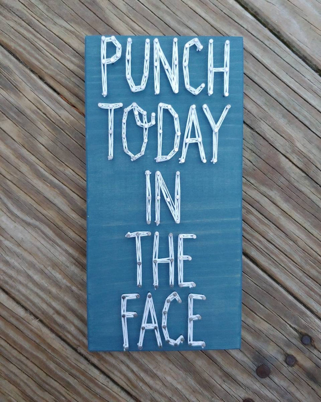 Punch Today in the Face String Art, Funny Sign, House Warming Gift ...