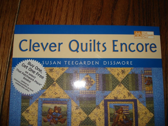 Clever Quilts Encore By Susan Teegarden Dissmore Softcover Quilt Book ...