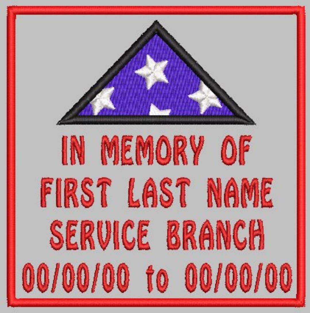 Memory Patch, Veterans, Folded Flag, Embroidered, Personalized, Dated ...