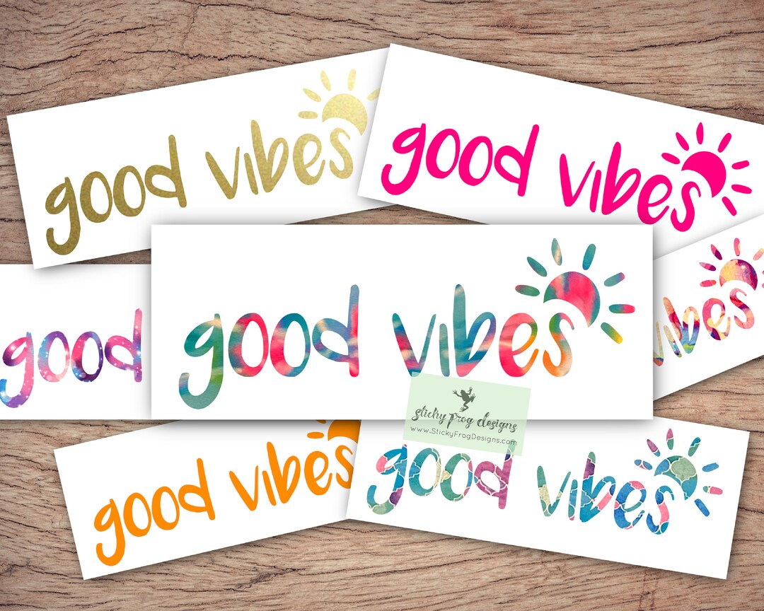 Good Vibes Decal for Cars, Tumblers, Laptops & More - Good Vibes Only ...