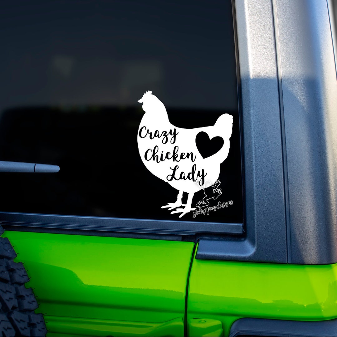 Crazy Chicken Lady Decal for Cars, Tumblers, Laptops and More - Chicken ...