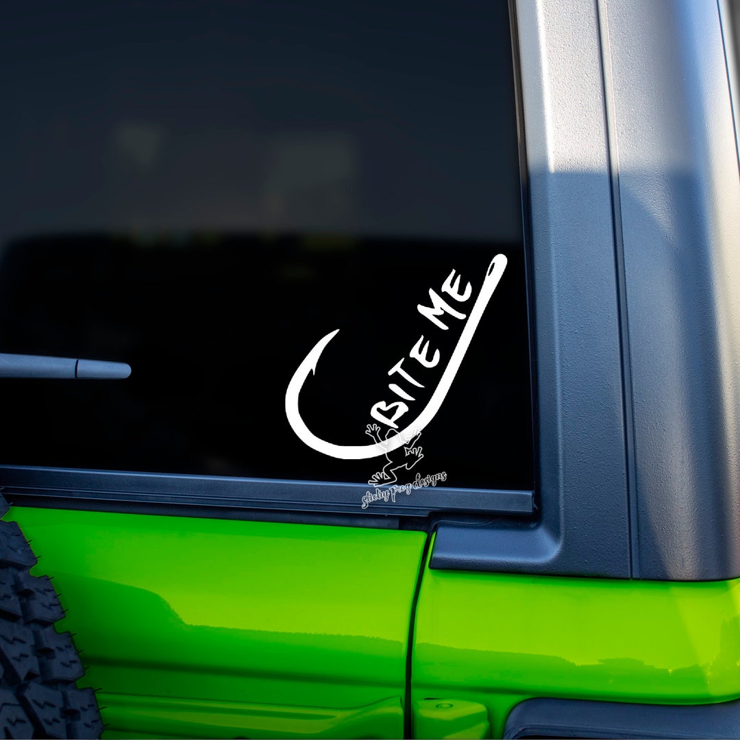 Bite Me Fishing Decal for Car, Tumblers, Laptops and More - Hook ...