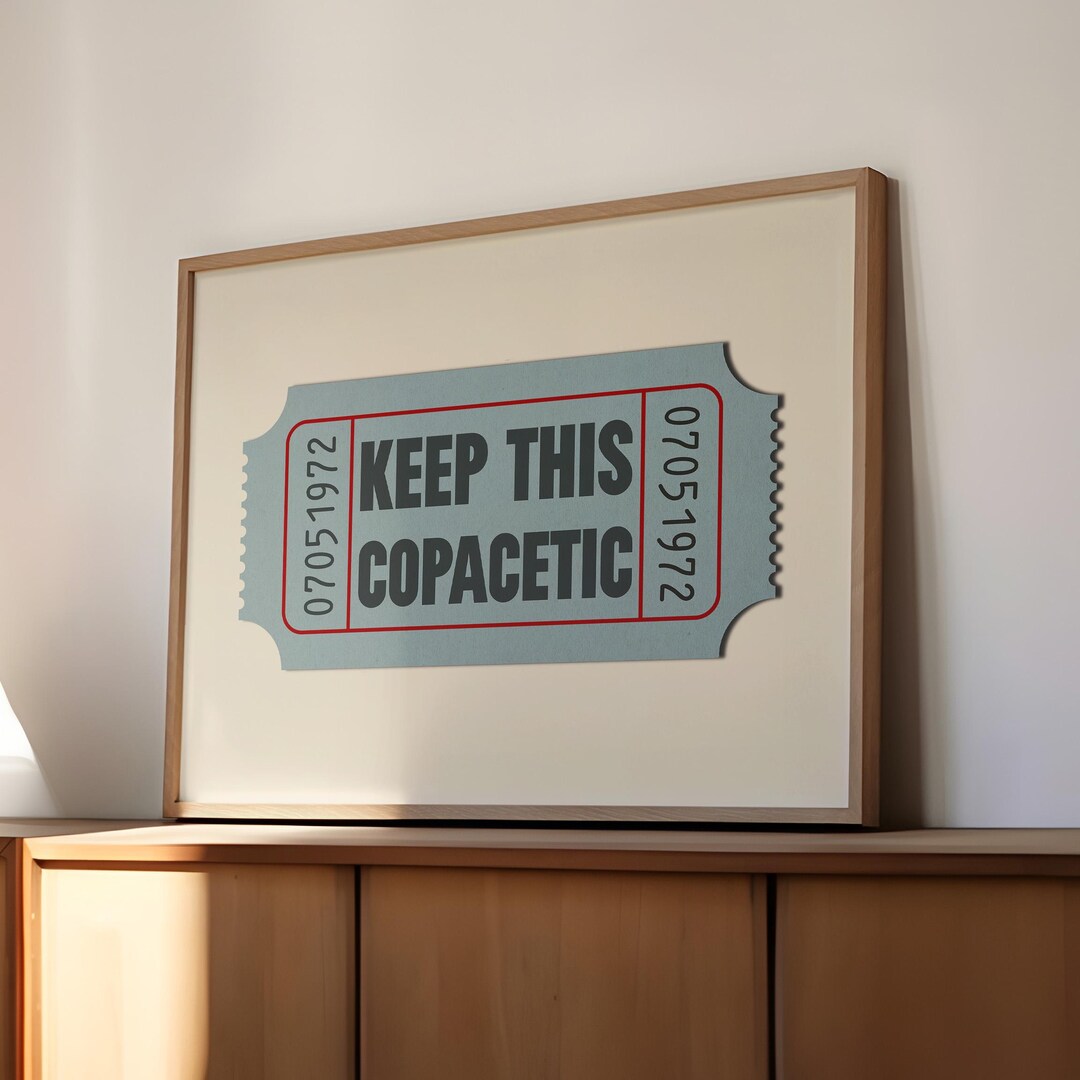 Retro Wall Art Print Motivational Decor Vintage Framed Copacetic Ticket Design Quirky Home ...