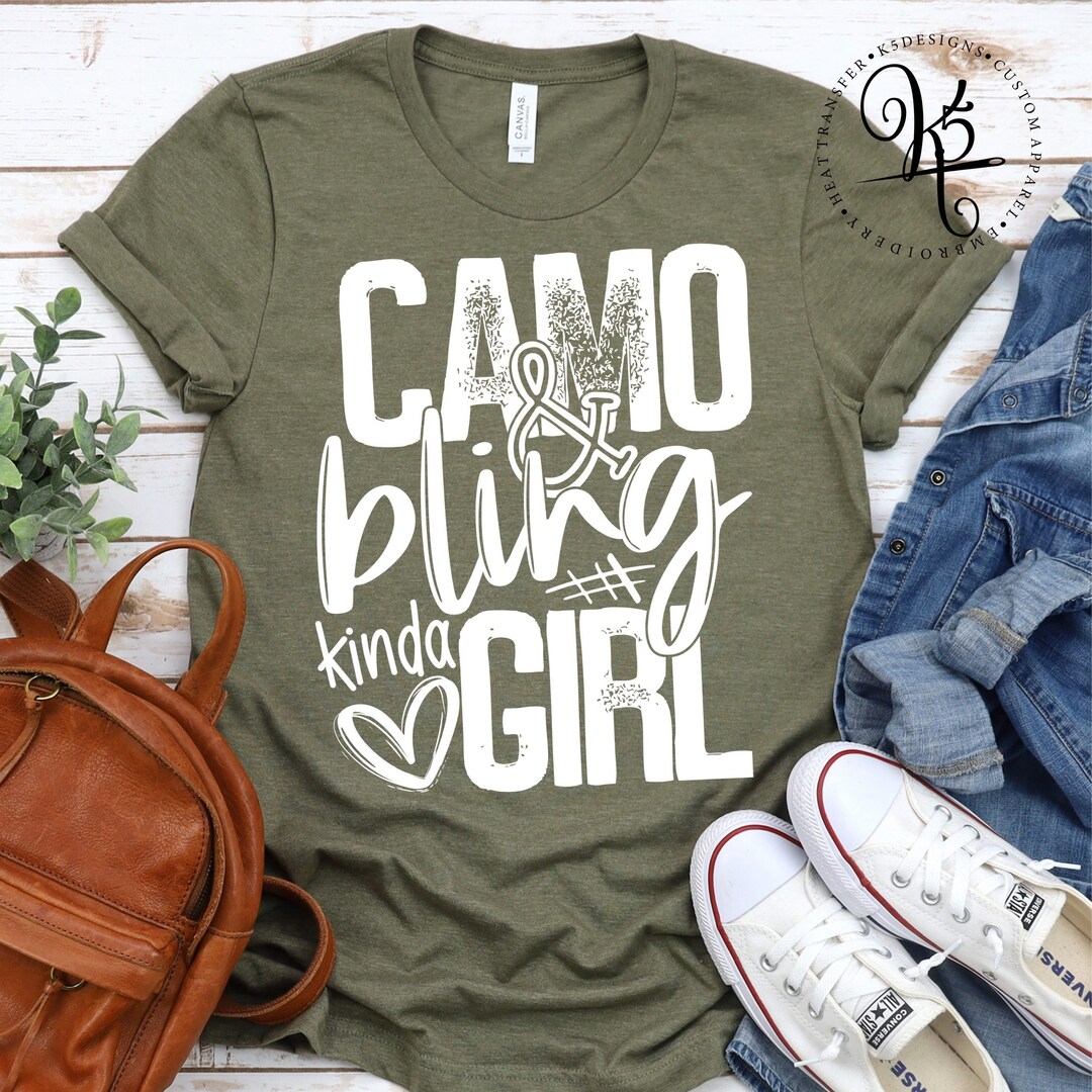 Camo & Bling Kind of Girl / Hunter Wife / Hunting Shirt / Deer Shirt ...