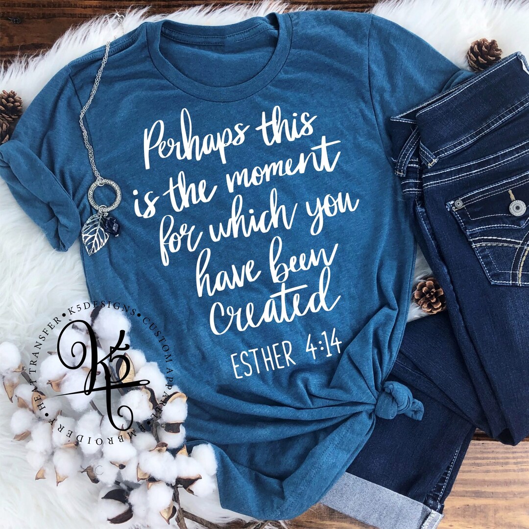 Perhaps This is the Moment for Which You Have Been Created / Prayer ...