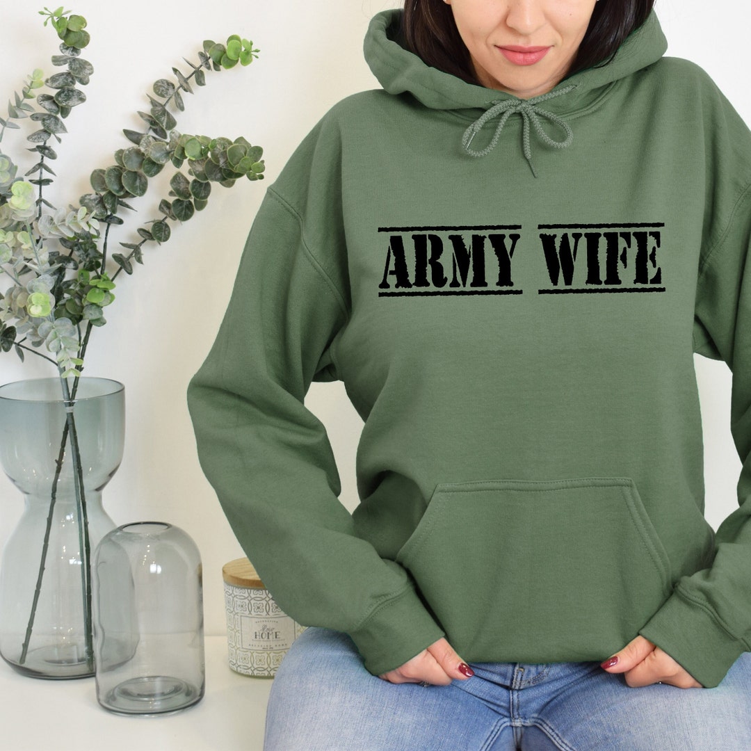 Army Wife Hoodie Proud Army Wife Army Wife Sweater Army Etsy
